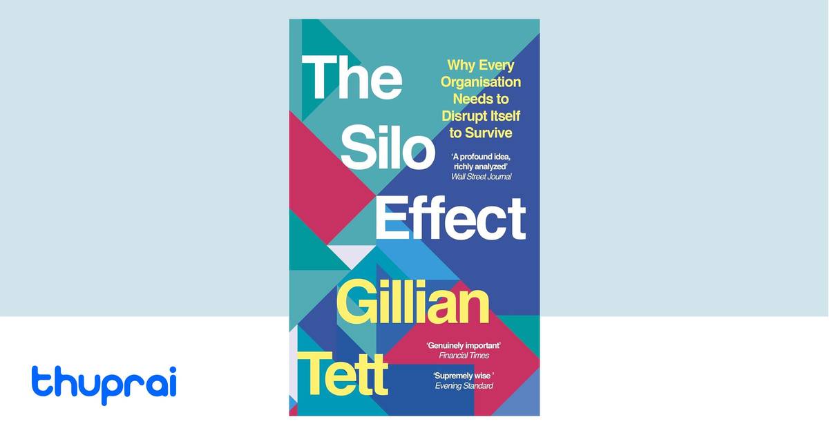 Silo Effect by Gillian Tett - Buy in Nepal | Thuprai
