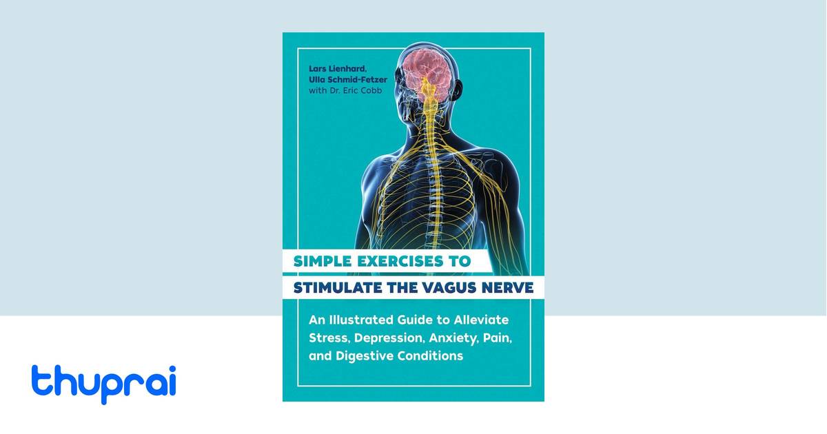 Buy Simple Exercises To Stimulate The Vagus Nerve In Nepal Thuprai