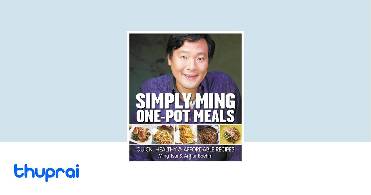 Simply Ming in Your Kitchen by Ming Tsai, Arthur Boehm - Buy in Nepal ...