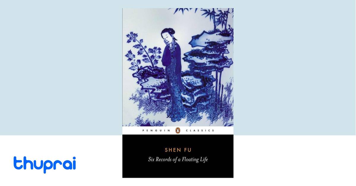 Buy Six Records of a Floating Life in Nepal | Thuprai