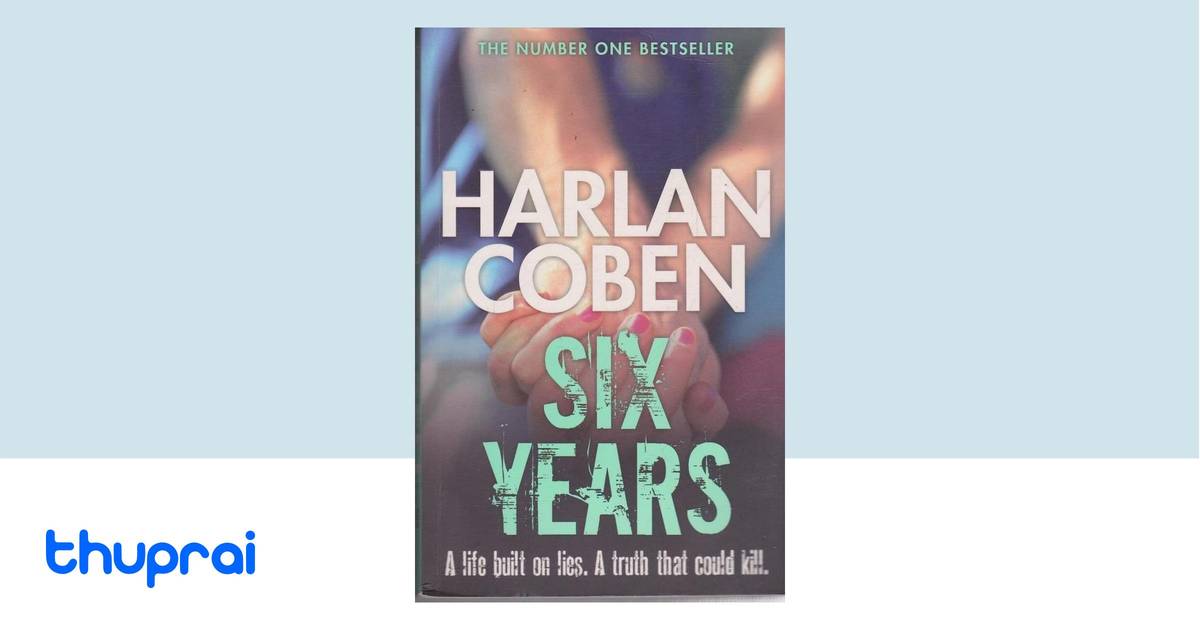 Six Years by Harlan Coben - Buy in Nepal | Thuprai