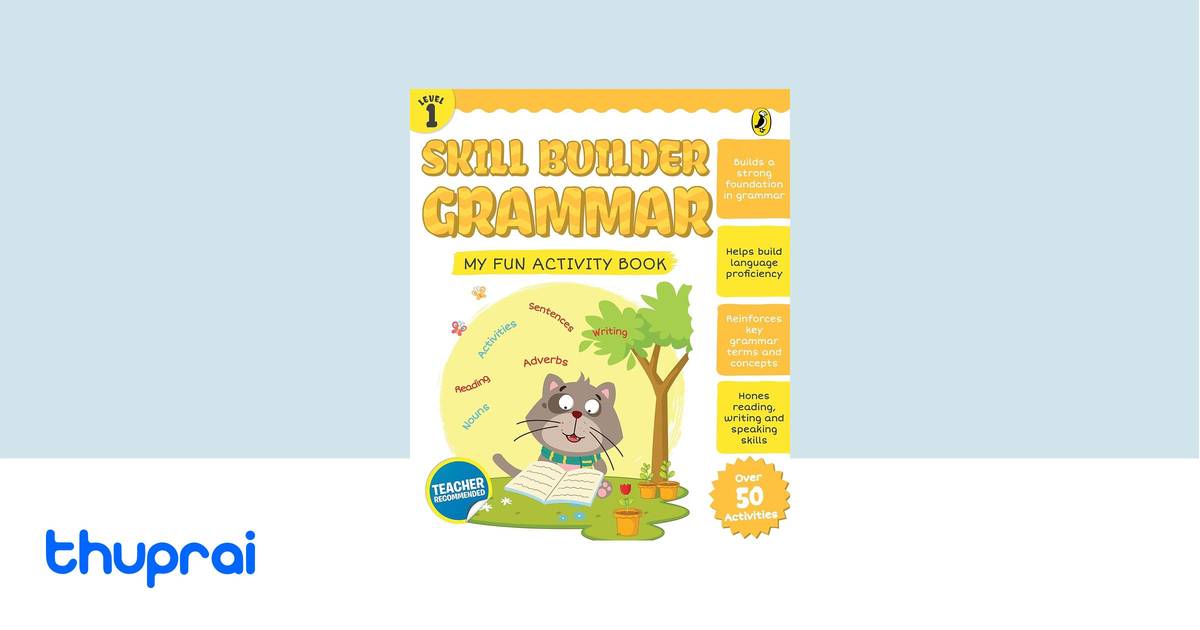 Skill Builder Grammar Level 1 by Sonia Mehta - Buy in Nepal | Thuprai