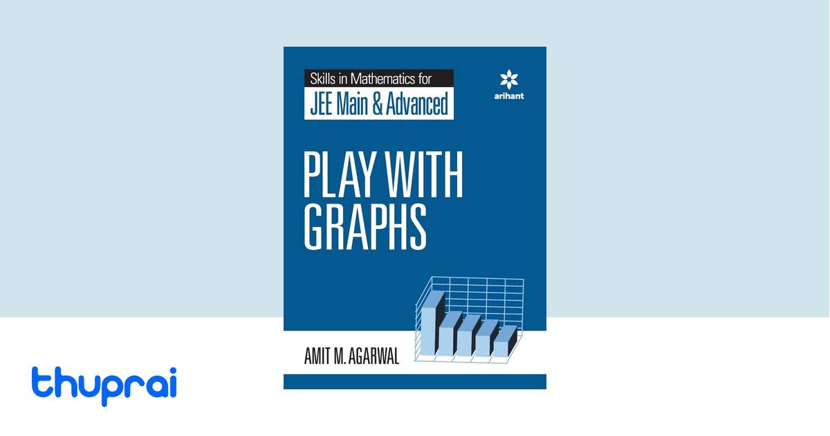 Buy Skills in Mathematics - Play with Graphs for JEE Main and Advanced ...
