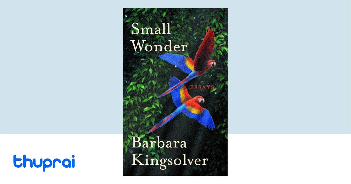 Small Wonder by Barbara Kingsolver - Buy in Nepal | Thuprai