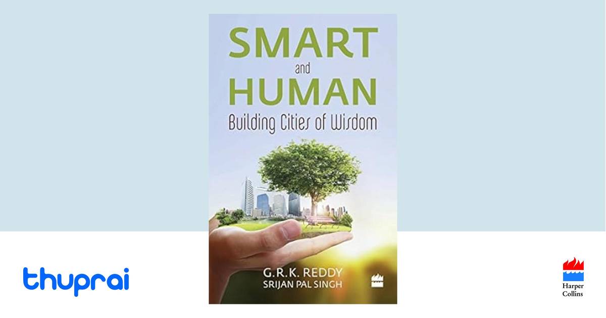 Buy Smart and Human: Building Cities of Wisdom in Nepal | Thuprai