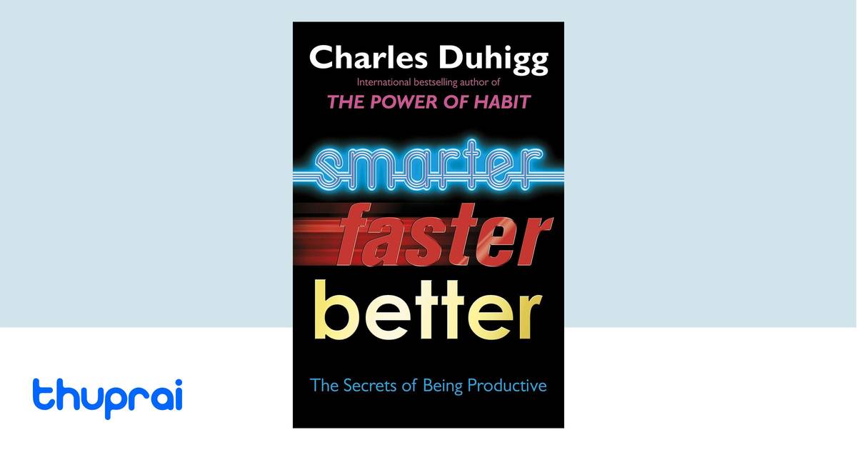 Smarter Faster Better by Charles Duhigg - Buy in Nepal | Thuprai