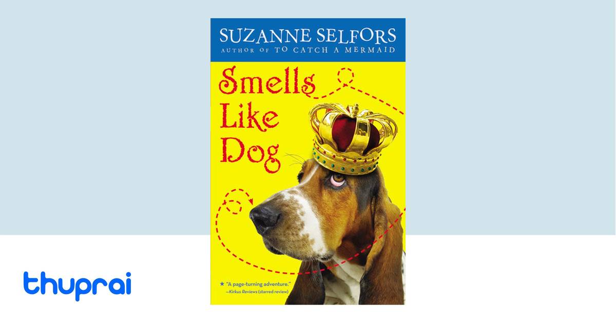 Buy Smells Like Dog in Nepal | Thuprai