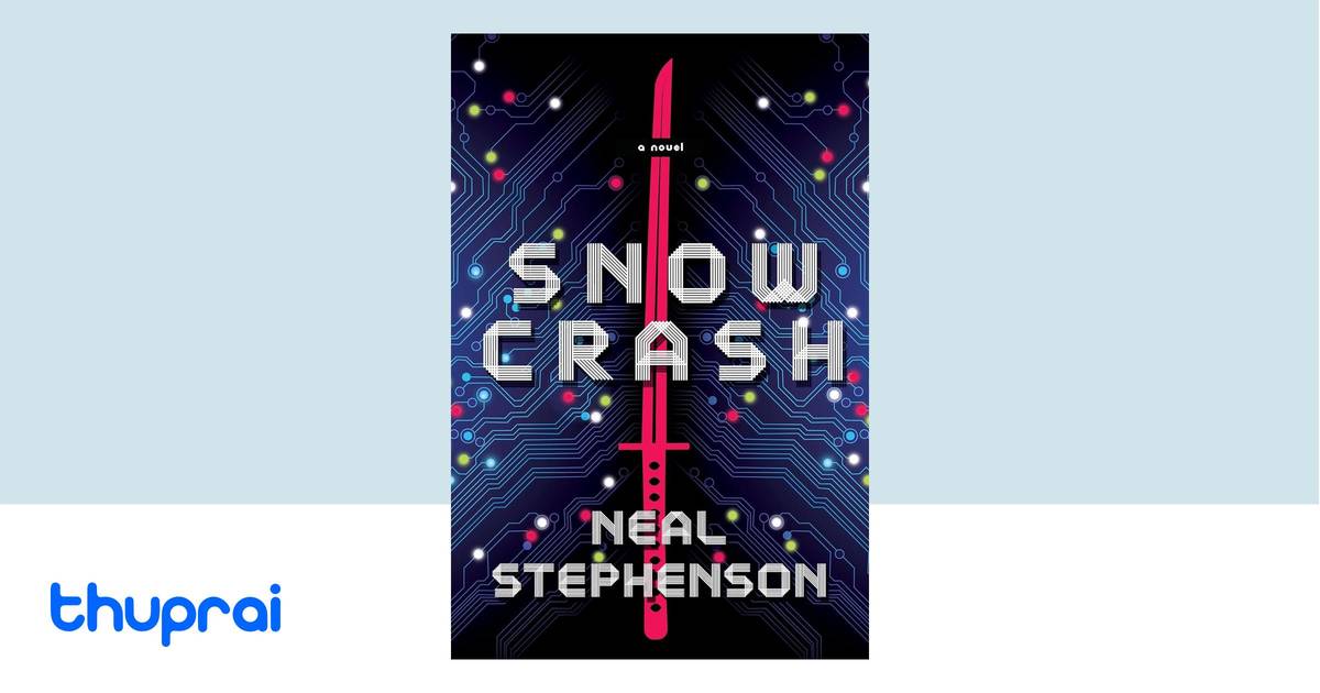 Buy Snow Crash in Nepal | Thuprai