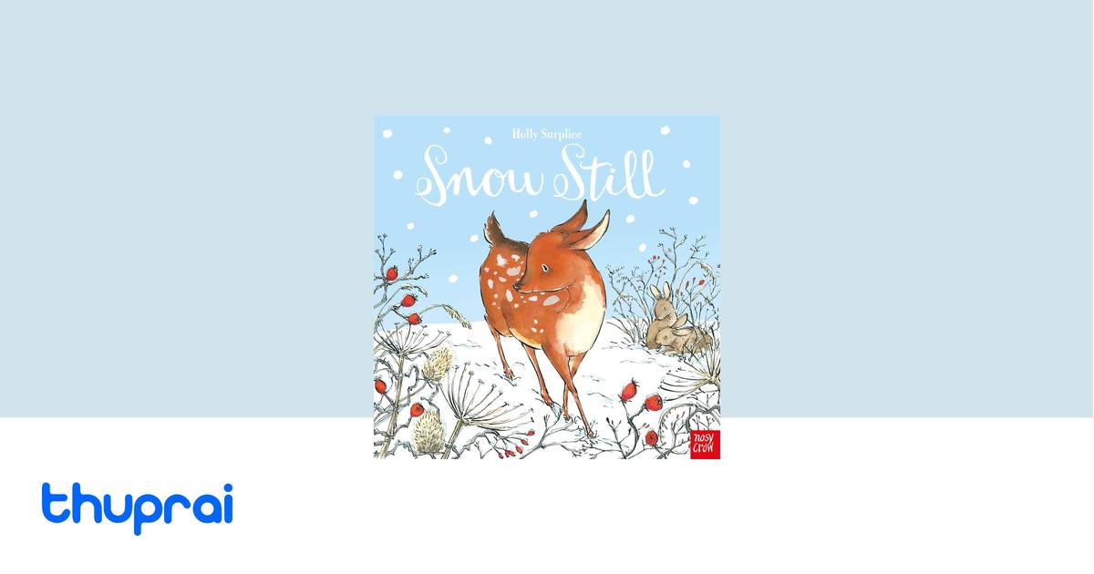 Snow Still by Surplice Holly - Buy in Nepal | Thuprai