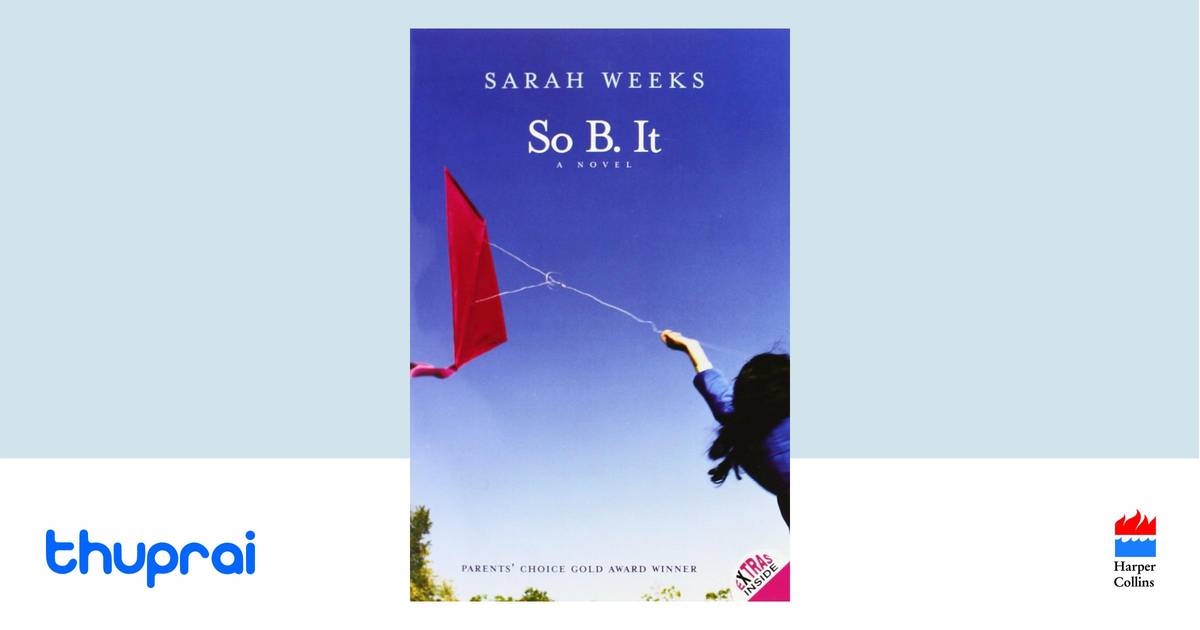 So B. It by Sarah Weeks - Buy in Nepal | Thuprai