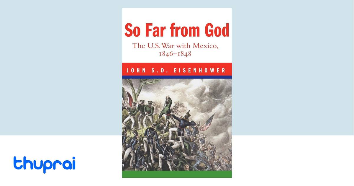 So Far from God by John S. D. Eisenhower - Buy in Nepal | Thuprai