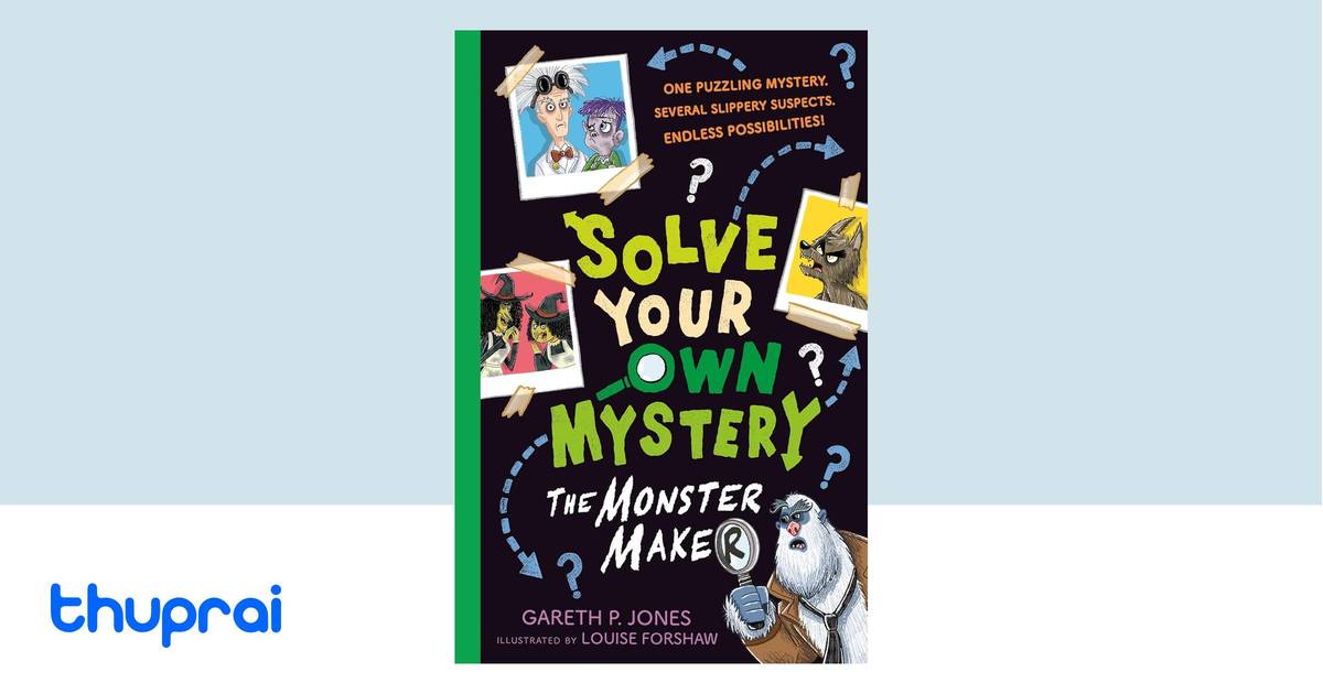 Buy Solve Your Own Mystery: the Monster Maker in Nepal | Thuprai