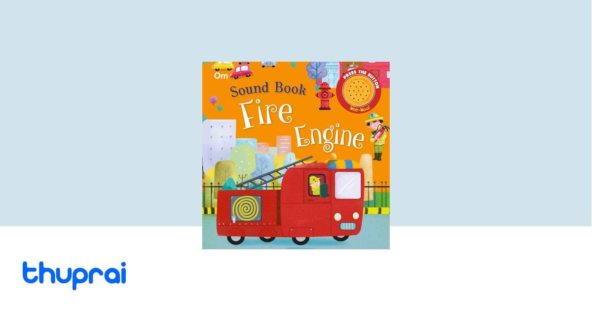 Buy Sound Book Fire Engine (Board book for children) in Nepal | Thuprai