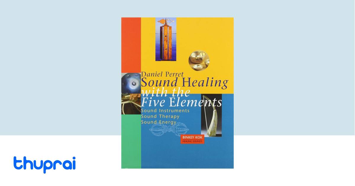 Buy Sound Healing with the Five Elements in Nepal | Thuprai