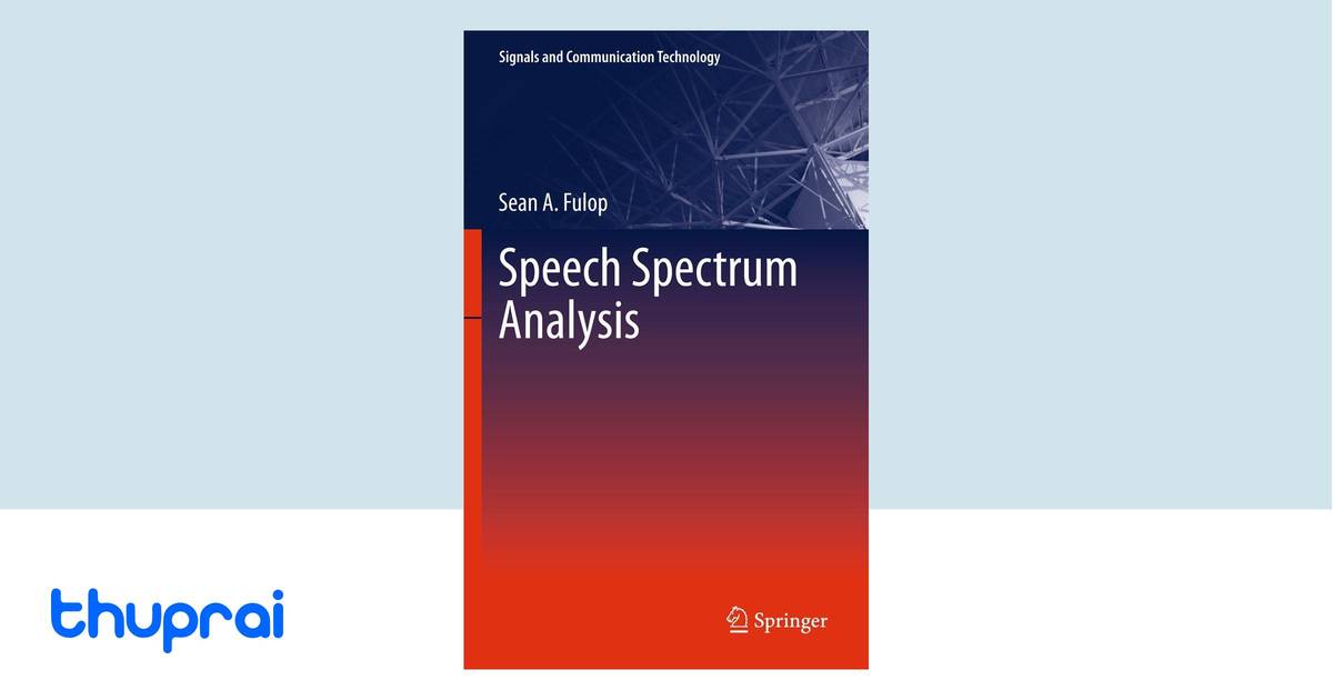 Speech Spectrum Analysis by Sean Fulop - Buy in Nepal | Thuprai
