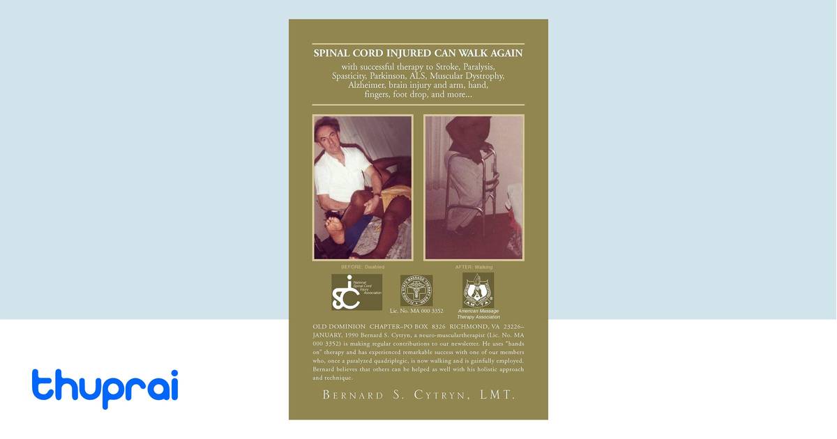 Spinal Cord Injury Physical Breakthrough by Bernard S. Cytryn - Buy in ...