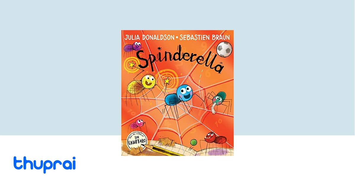 Spinderella: The perfect illustrated children’s picture book full of ...