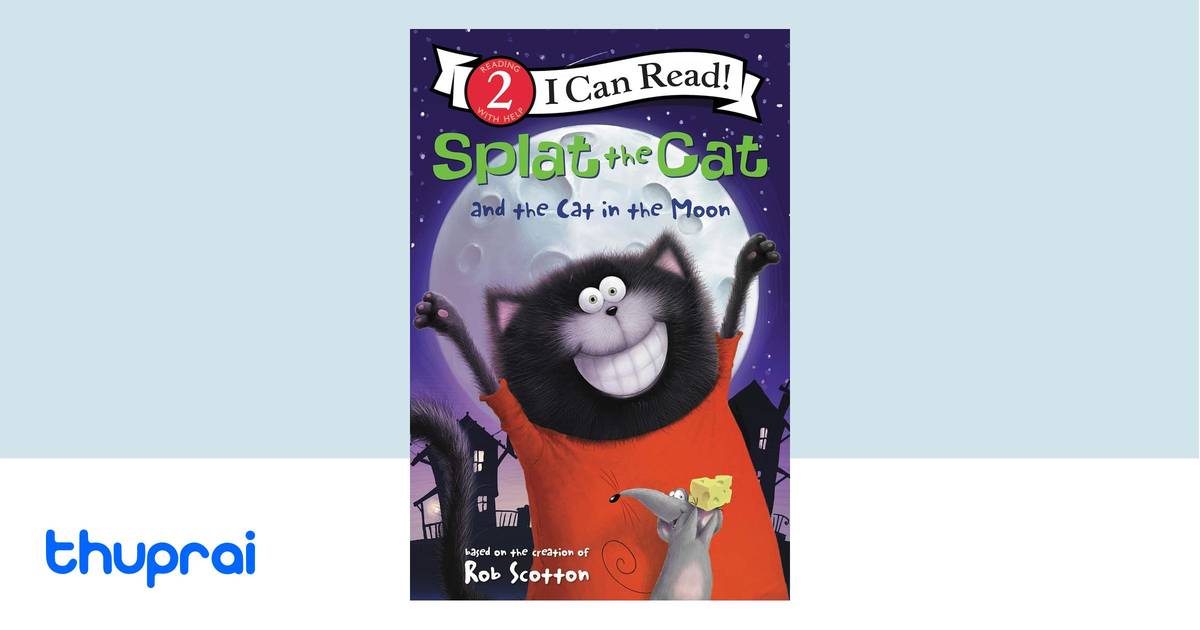 Splat the Cat and the Cat in the Moon by Rob Scotton - Buy in Nepal ...