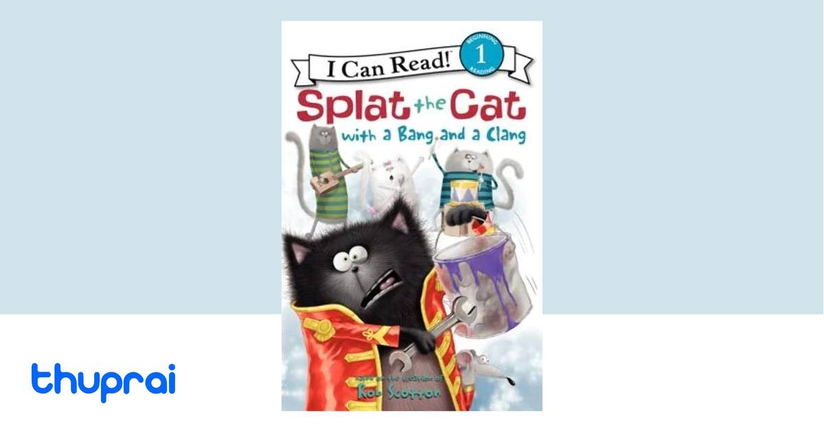Buy Splat the Cat with a Bang and a Clang in Nepal | Thuprai