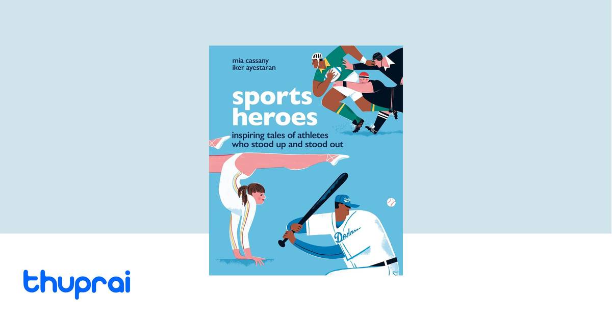 Sports Heroes by Mia Cassany - Buy in Nepal | Thuprai