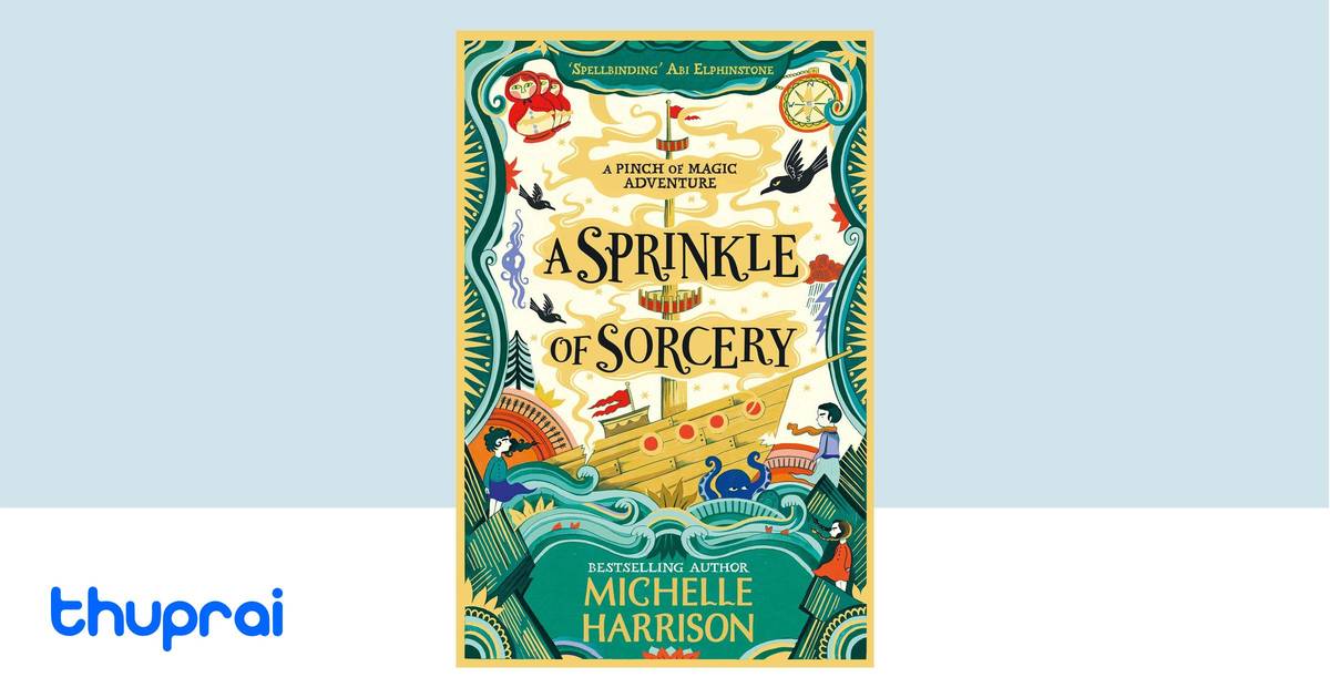 Sprinkle Of Sorcery by Michelle Harrison - Buy in Nepal | Thuprai