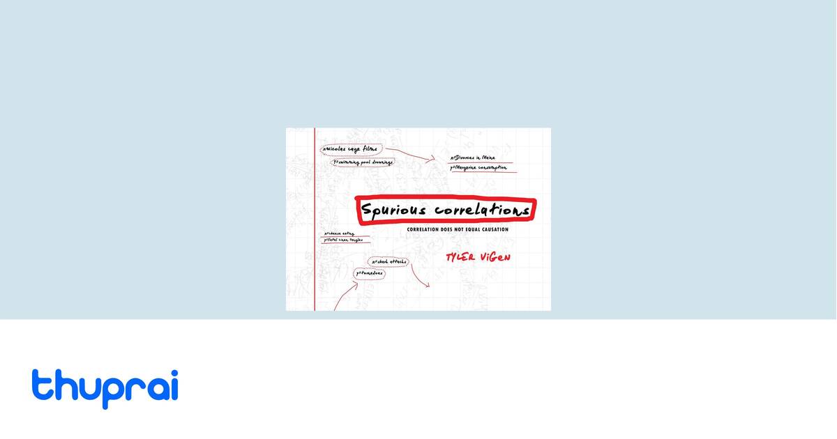 Spurious Correlations By Tyler Vigen Buy In Nepal Thuprai