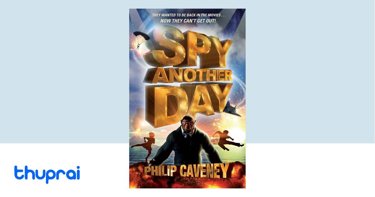 Spy Another Day by Philip Caveney - Buy in Nepal | Thuprai
