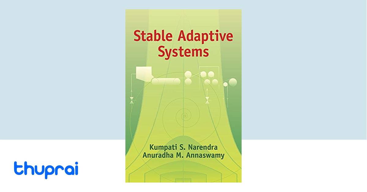 Buy Stable Adaptive Systems (Dover Books on Electrical Engineering) in Nepal | Thuprai