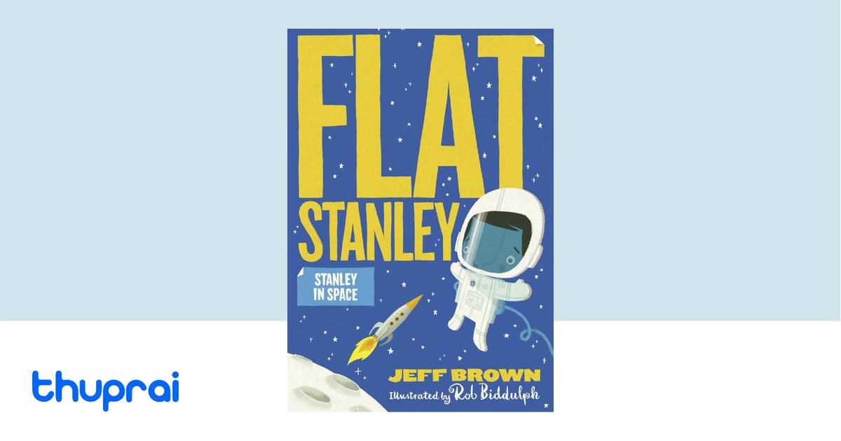 Stanley in Space (Flat Stanley) by Jeff Brown - Buy in Nepal | Thuprai