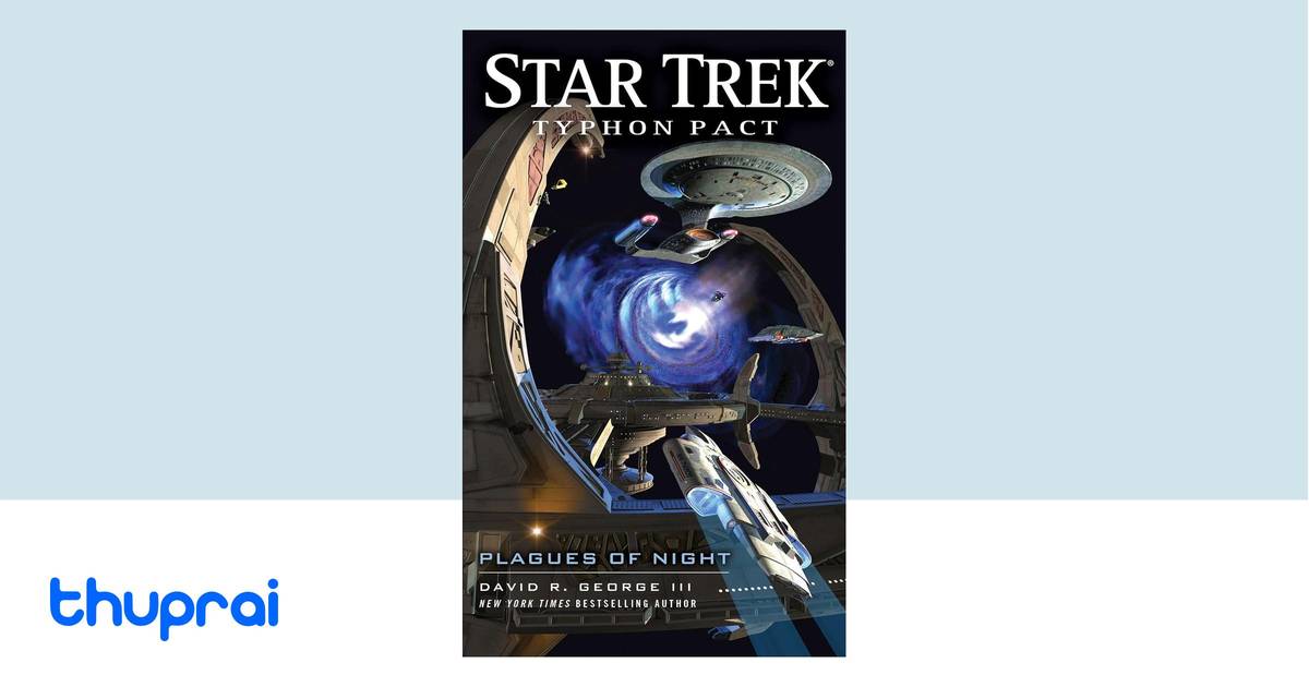 Star Trek: Typhon Pact: Plagues of Night by David R. George III - Buy ...