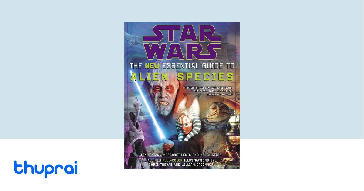 Buy Star Wars: The New Essential Guide to Alien Species in Nepal | Thuprai