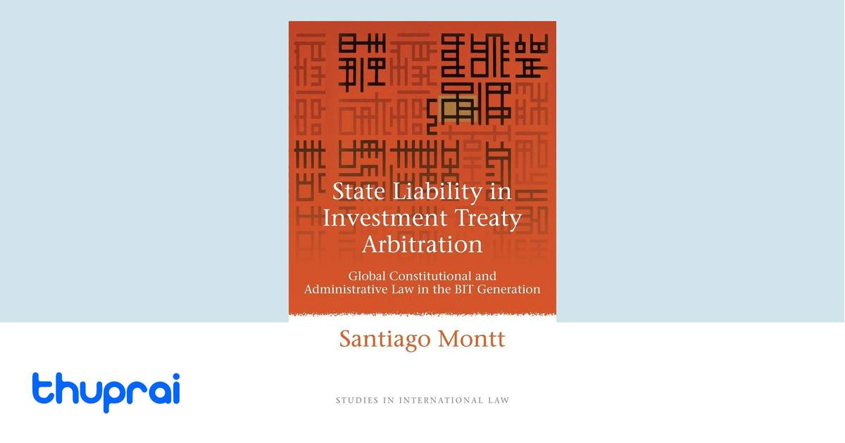 Buy State Liability in Investment Treaty Arbitration in Nepal | Thuprai