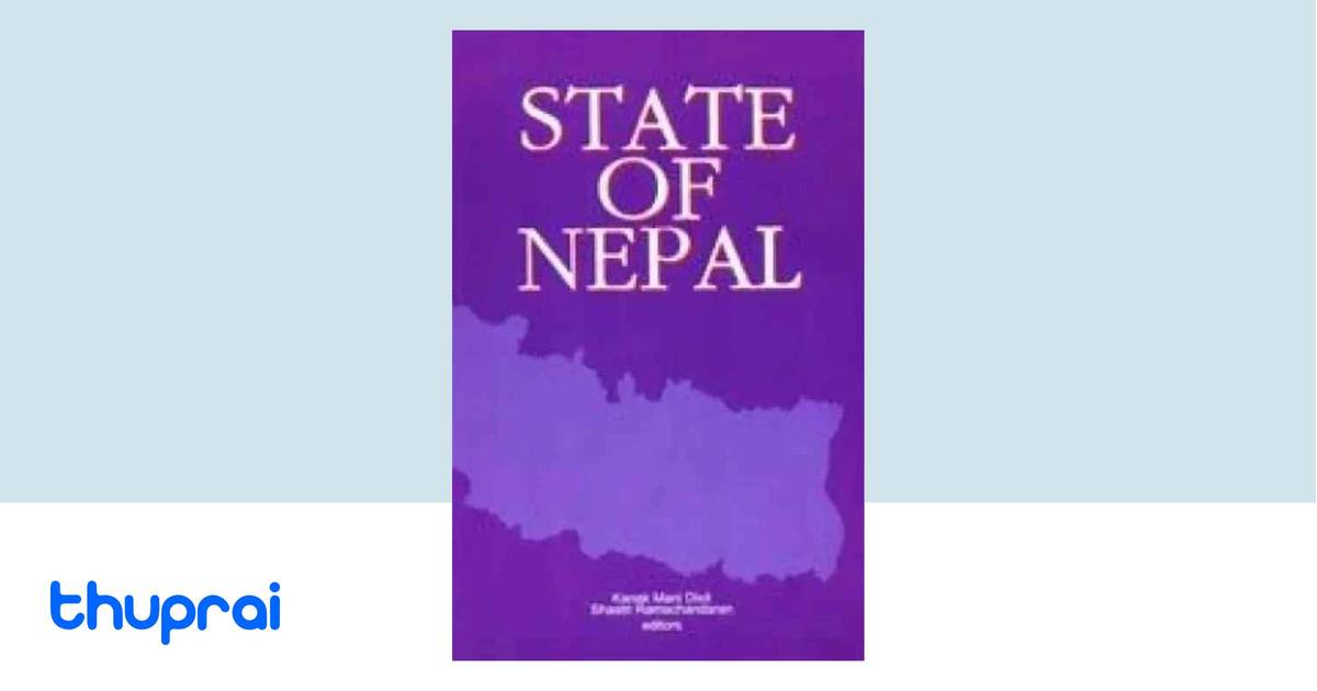 State of Nepal by Kanakmani Dixit - Buy in Nepal | Thuprai