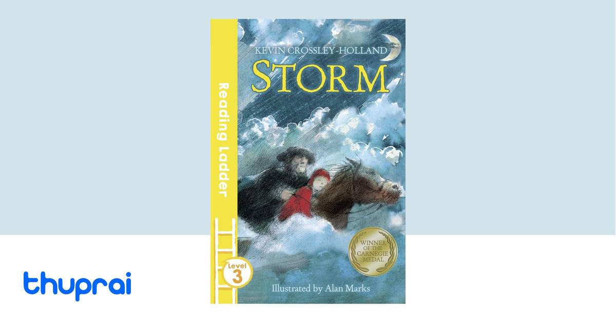 Storm (Reading Ladder Level 3) by Kevin Crossley-Holland - Buy in Nepal ...