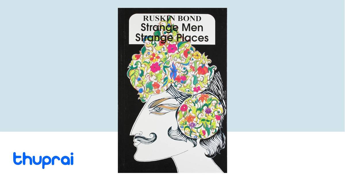 Buy Strange Men Strange Places in Nepal | Thuprai