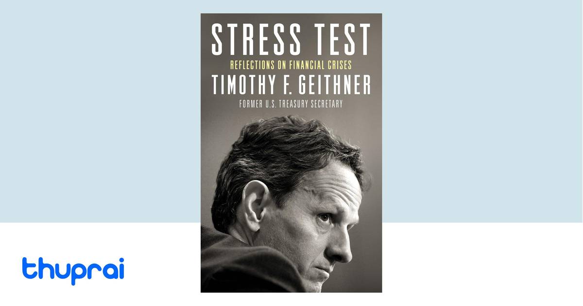 Stress Test by Timothy Geithner - Buy in Nepal | Thuprai