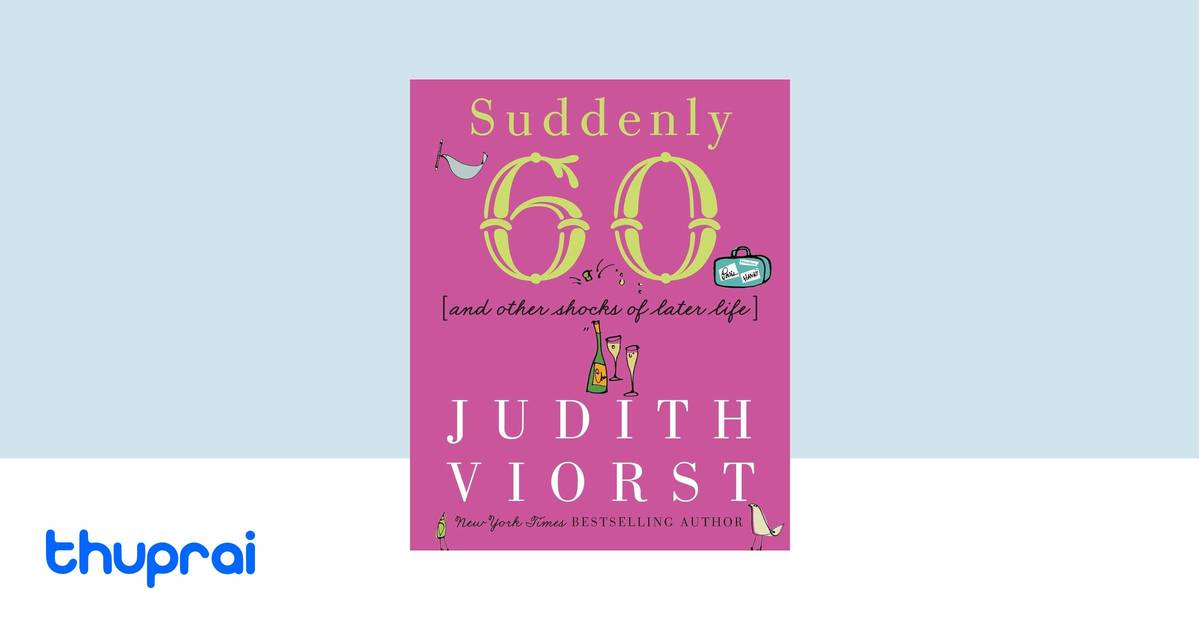 Buy Suddenly Sixty in Nepal | Thuprai