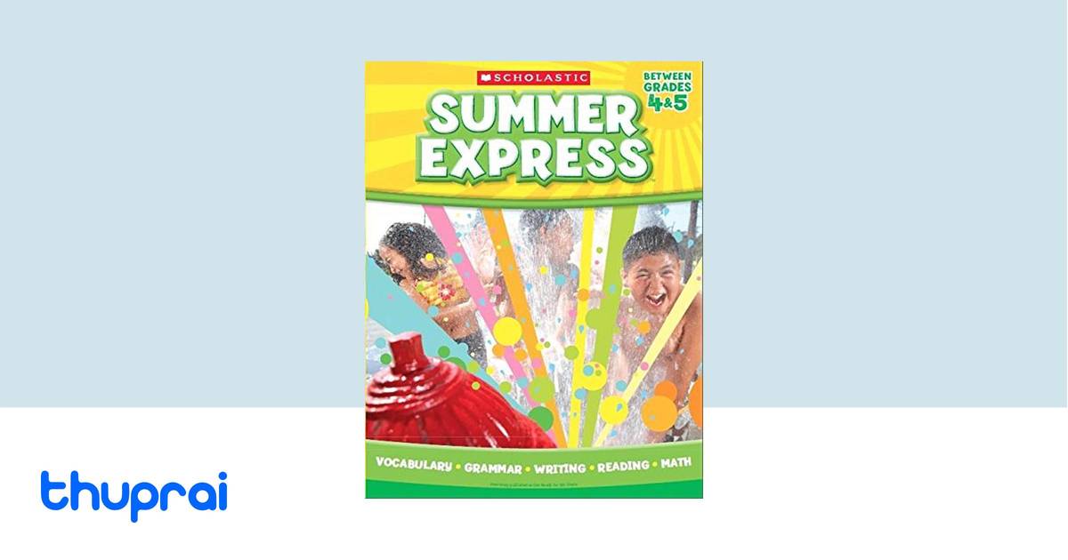 Summer Express Grade 4 And 5 by Scholastic - Buy in Nepal | Thuprai