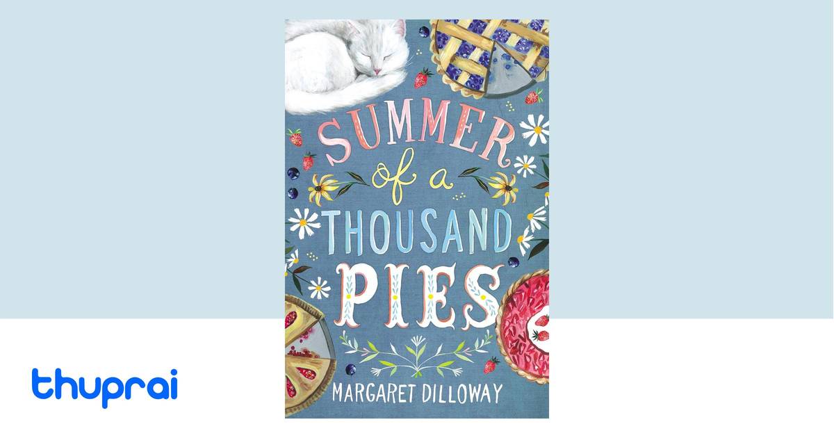 Summer of a Thousand Pies by Margaret Dilloway - Buy in Nepal | Thuprai