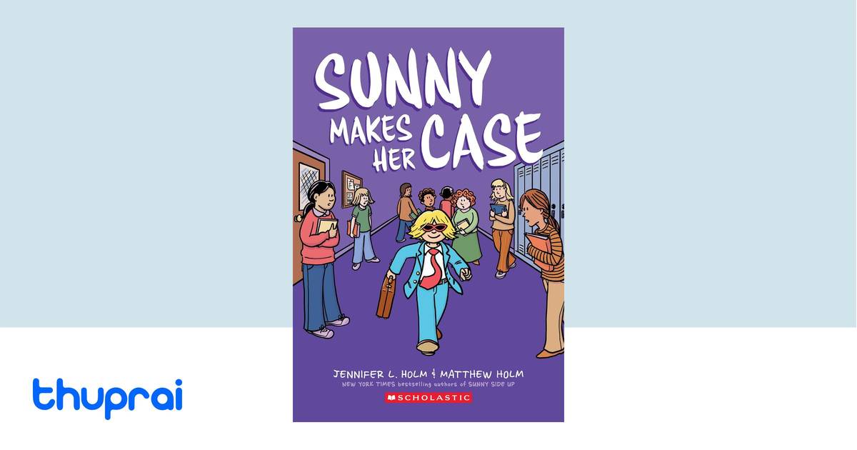 Sunny Makes Her Case: A Graphic Novel (Sunny #5) by Jennifer L. Holm ...