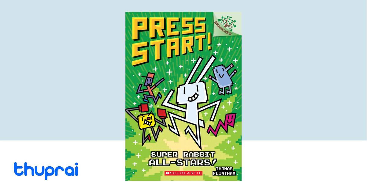 Super Rabbit All-Stars!: A Branches Book (Press Start!) by Thomas ...