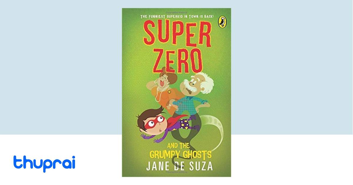 Buy Super Zero and the Grumpy Ghosts in Nepal | Thuprai
