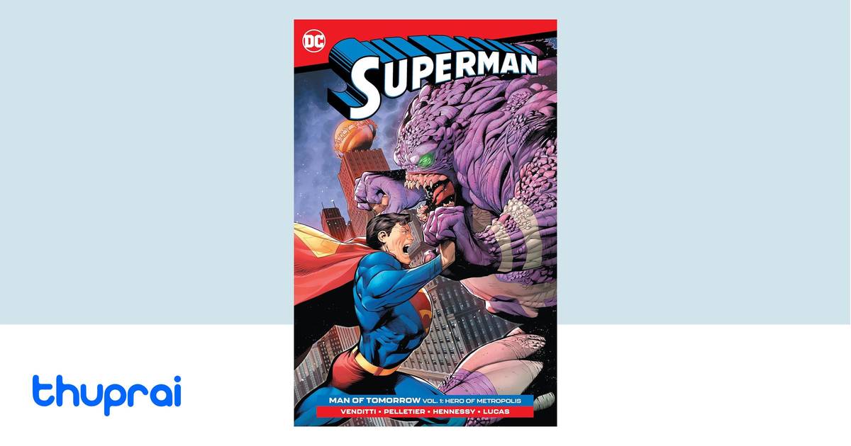 Buy Superman Man Of Tomorrow Vol 1 Hero Of Metropolis In Nepal Thuprai