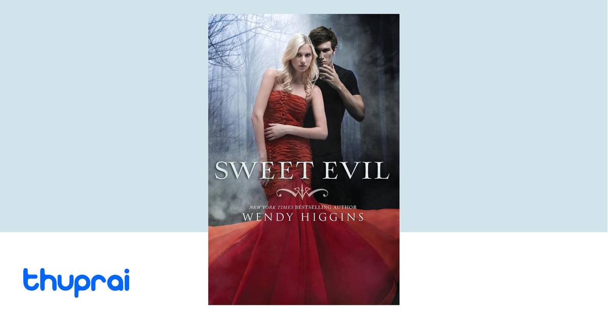 Sweet Evil by Wendy Higgins - Buy in Nepal | Thuprai
