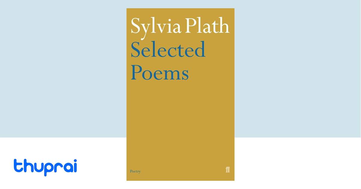 Buy Sylvia Plath's Selected Poems in Nepal | Thuprai