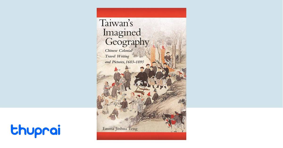 Buy Taiwan's Imagined Geography in Nepal | Thuprai