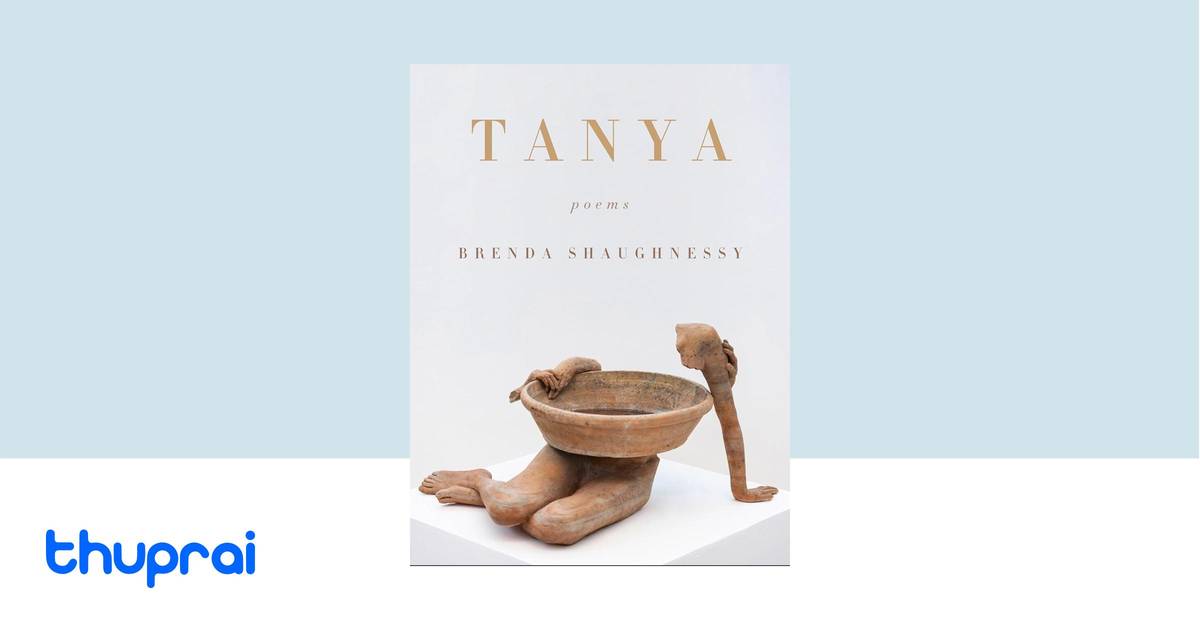 Tanya by Brenda Shaughnessy - Buy in Nepal | Thuprai
