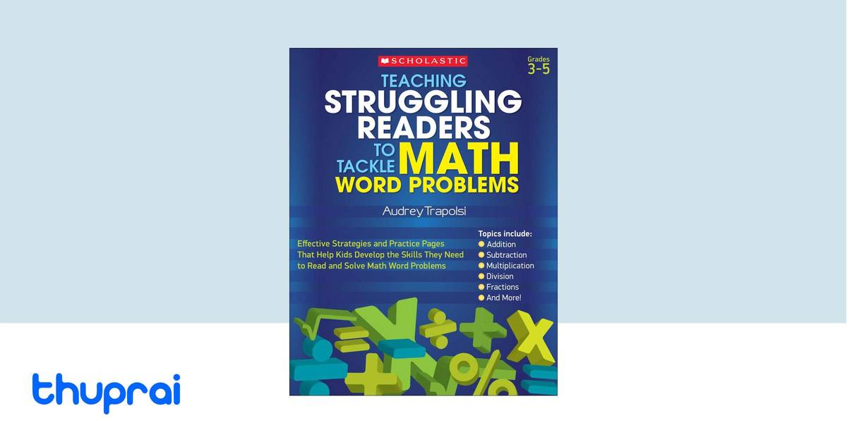 Buy Teaching Struggling Readers to Tackle Math Word Problems: Effective Strategies and Practice ...