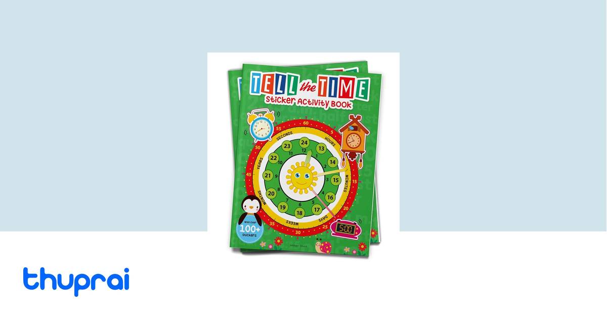 Buy Tell the Time Sticker Activity Book: 100+ Stickers in Nepal | Thuprai