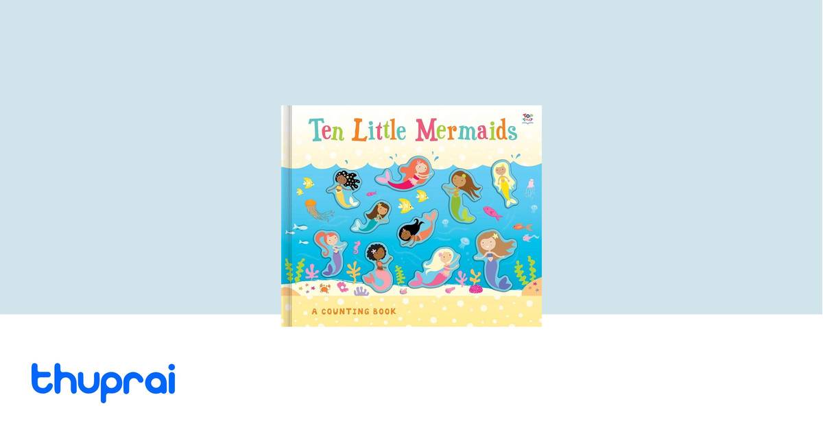 Ten Little Mermaids (Counting to Ten Books) by Susie Linn, Imagine That ...